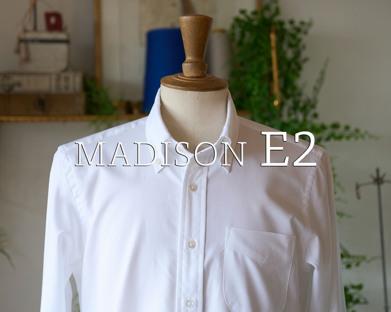 洒落物研究 | MADISON E2 – Miura Toshihiko Blog